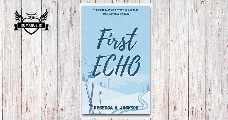 First Echo by Rebecca A. Jackson