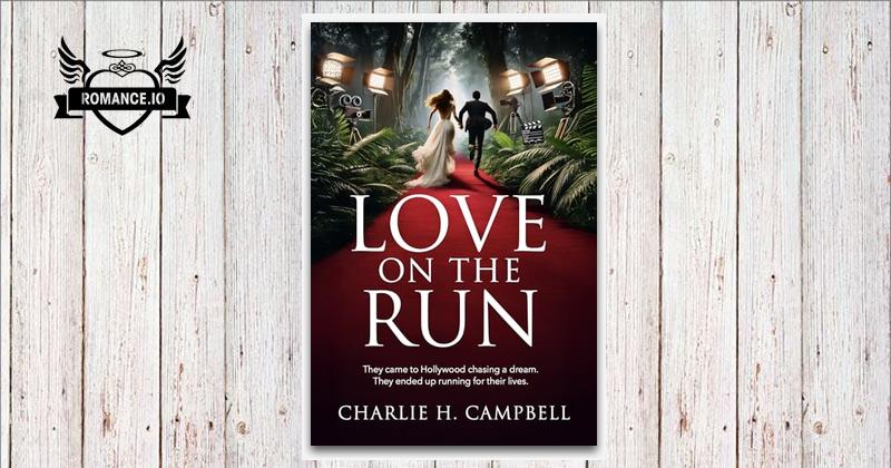 LOVE ON THE RUN: A Suspenseful Christian Romance Set in the Glitz—and ...