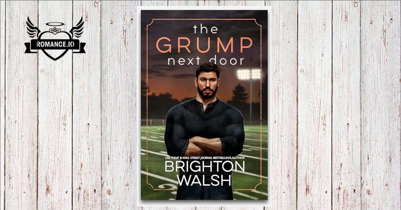 The Grump Next Door by Brighton Walsh