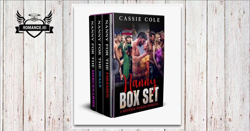 Nanny Box Set #1: A Reverse Harem Bundle by Cassie Cole