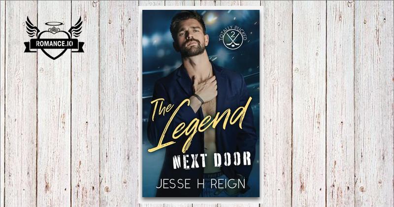 The Legend Next Door by Jesse H. Reign