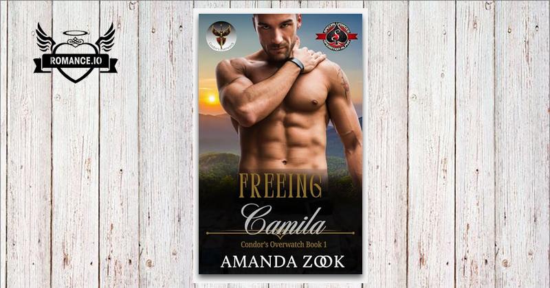 Freeing Camila (Special Forces: Operation Alpha) by Amanda Zook ...