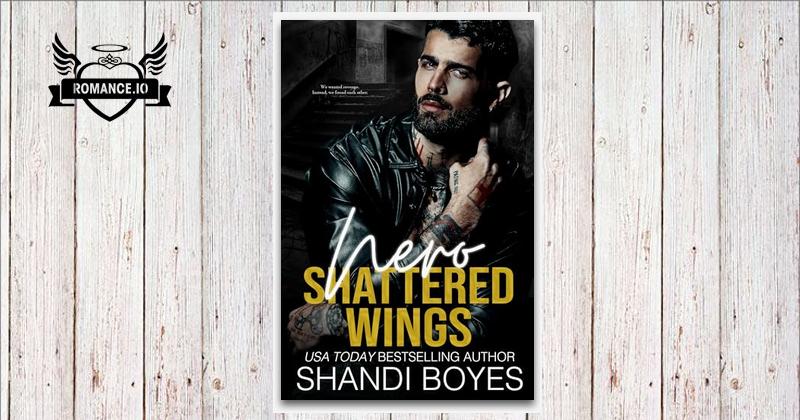 Nero: Shattered Wings by Shandi Boyes