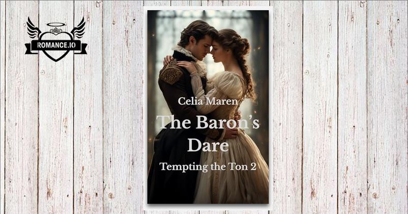 The Baron's Dare: A Steamy Regency Love-at-First-Sight Short Romance by ...