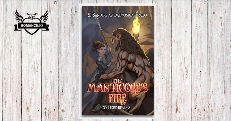 The Manticore's Fire by SJ Sanders