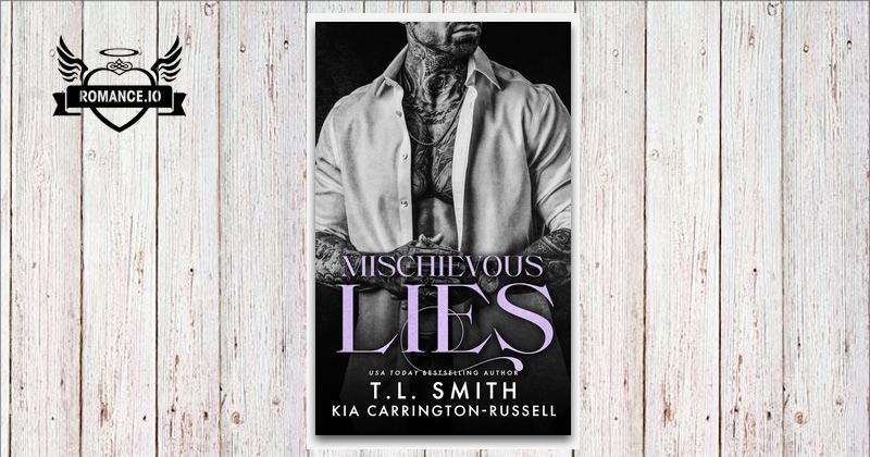 Mischievous Lies by T.L. Smith, Kia Carrington-Russell