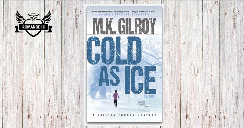 Cold As Ice by M.K. Gilroy