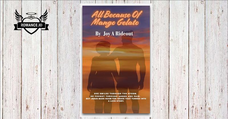 All Because Of Mango Gelato: A story of storms, scars, gelato, and the ...