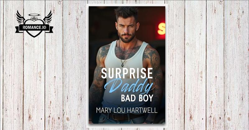 Surprise Daddy Bad Boy: Brother's Best Friend Forbidden Romance by Mary ...