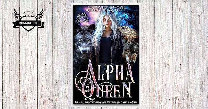 Alpha Queen: An Omegaverse Lycan Shifter Romance by Rebekah R. Ganiere