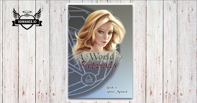 A World of Rituals by Aimee Menard