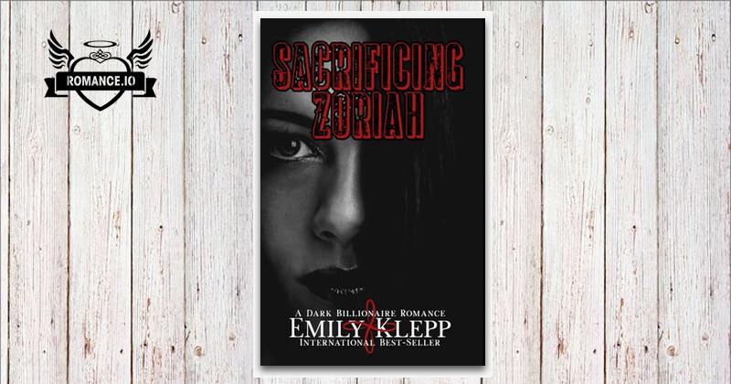 Sacrificing Zoriah by Emily Klepp