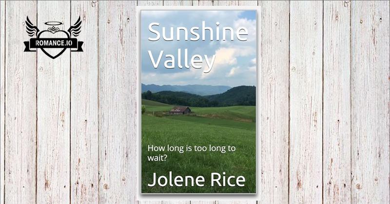 Sunshine Valley: How long is too long to wait? by Jolene Rice