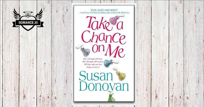 Take a Chance on Me by Susan Donovan