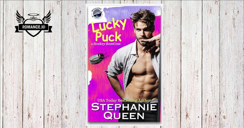 Lucky Puck: a fake marriage hockey rom-com by Stephanie Queen