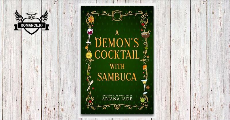 A Demon's Cocktail With Sambuca by Ariana Jade, Arizona Tape