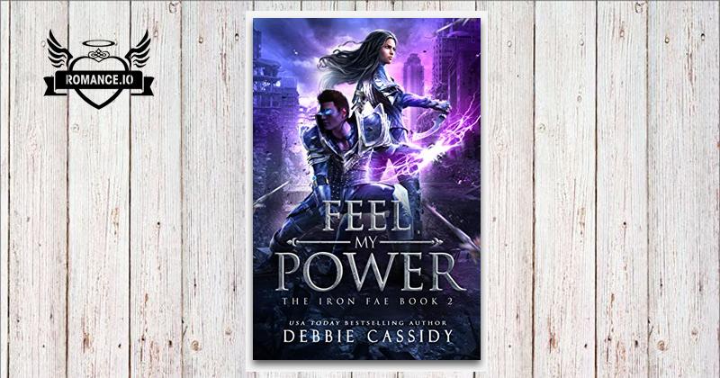 Feel My Power by Debbie Cassidy
