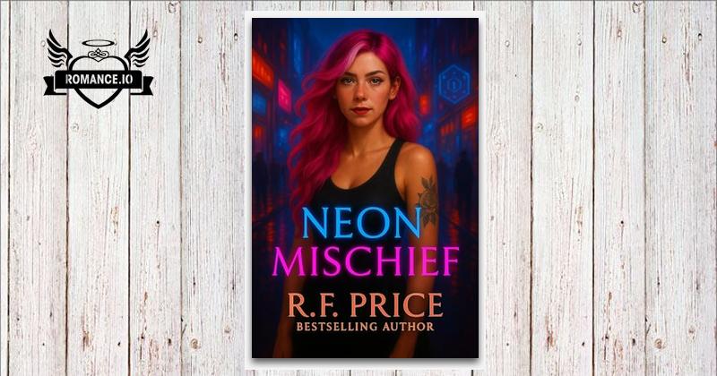 Neon Mischief: A Dark fae Series: A Dark fae Series: The Neon Faerie ...