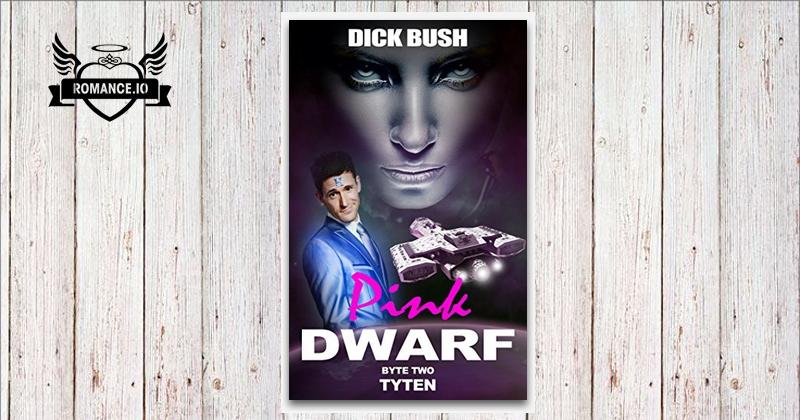 Pink Dwarf - Byte Two: Tyten by Dick Bush