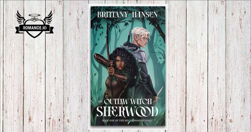 The Outlaw Witch of Sherwood: Book One in the Renna Hood Duology by ...