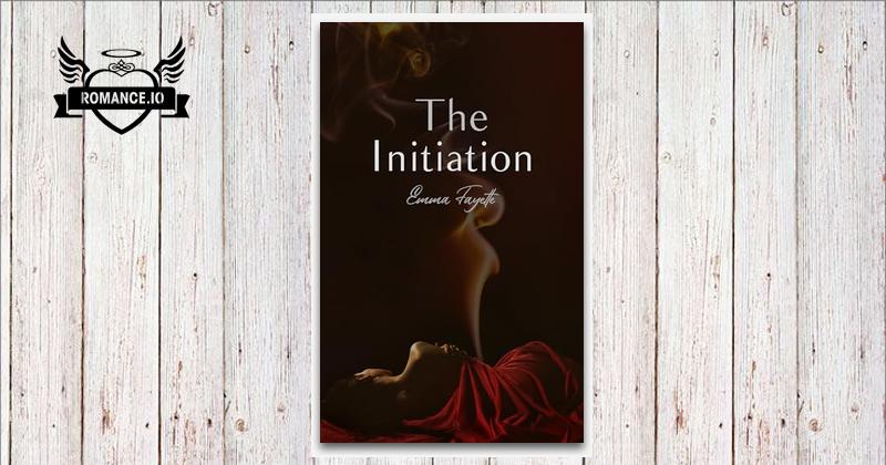 The Initiation by Emma Fayette