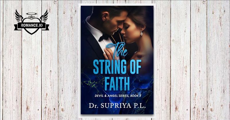 The String of Faith: Devil & Angel Series : Book 3 by Dr. Supriya P. L.