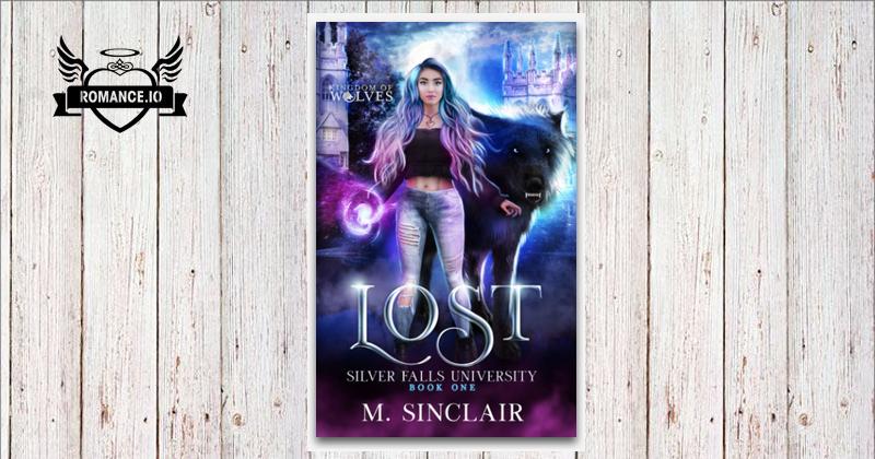 Lost: Silver Falls University by M. Sinclair