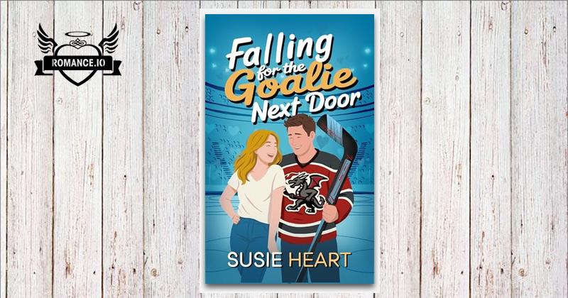 Falling for the Goalie Next Door: A Sweet Fake Engagement, Opposites ...