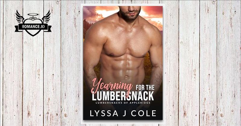 Yearning for the Lumbersnack by Lyssa J. Cole