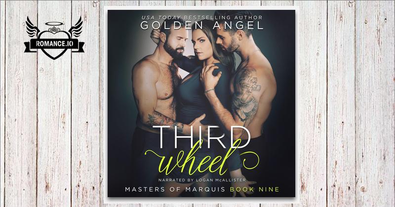 Third Wheel: Masters of Marquis, Book 9 by Golden Angel, Logan McAllister