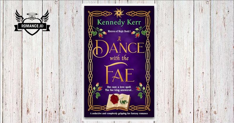 A Dance with the Fae by Kennedy Kerr