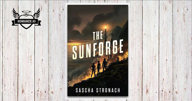 The Sunforge by Sascha Stronach