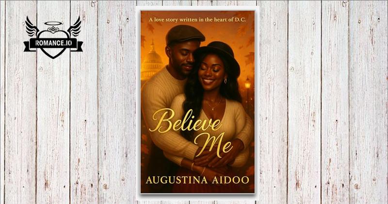 Believe Me by Augustina Aidoo