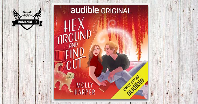 Hex Around and Find Out by Molly Harper, Amanda Ronconi, Teddy Hamilton
