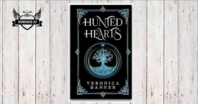 Hunted Hearts by Veronica Danner