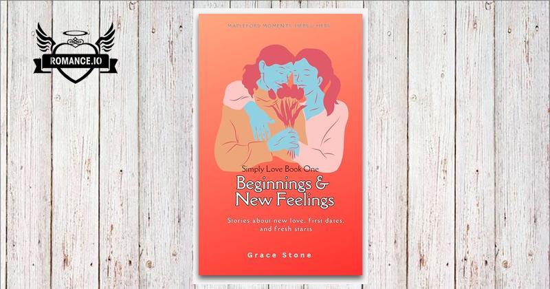 Beginnings & New Feelings: Hers & Hers by Grace Stone