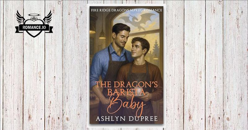 The Dragon's Barista Baby: A Sweet and Steamy Small Town Fated Mates ...
