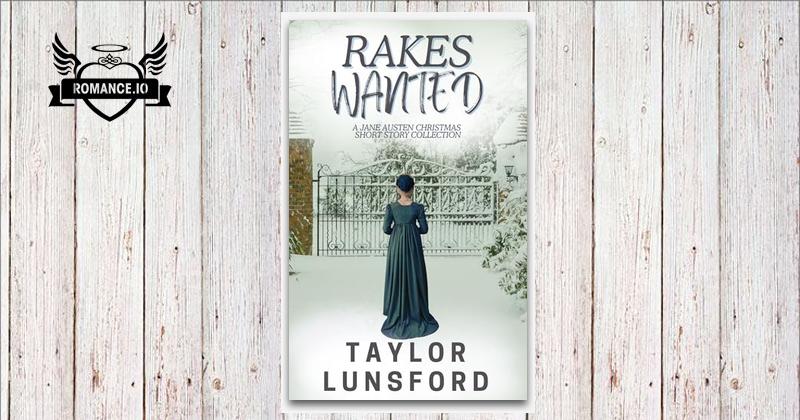 Rakes Wanted: An Austen-inspired Christmas Short Story Collection by ...