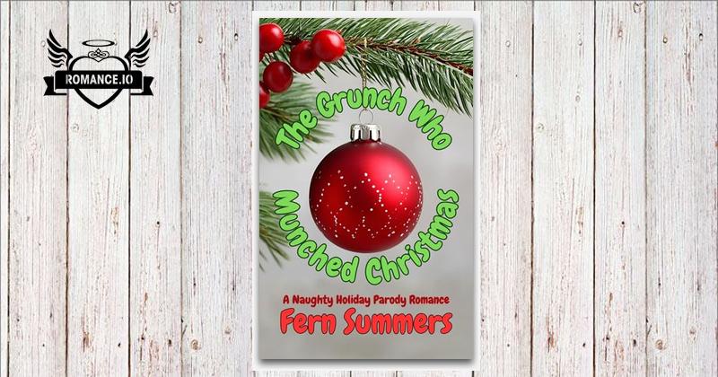 The Grunch Who Munched Christmas: A Naughty Parody Holiday Romance by ...