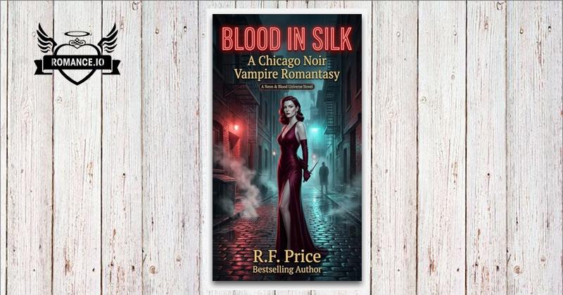 Blood in Silk: A Romantasy that has Vampires: Blood & Neon Universe ...