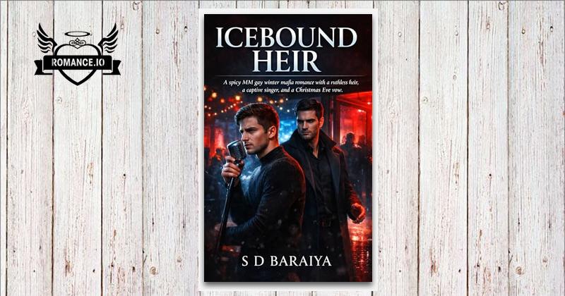 ICEBOUND HEIR: A spicy MM gay winter mafia romance with a ruthless heir ...