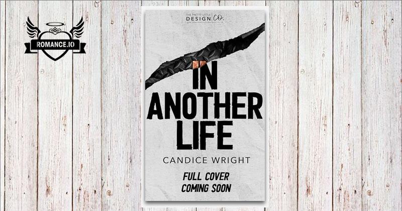 In Another Life: A Dark MC Romance by Candice Wright