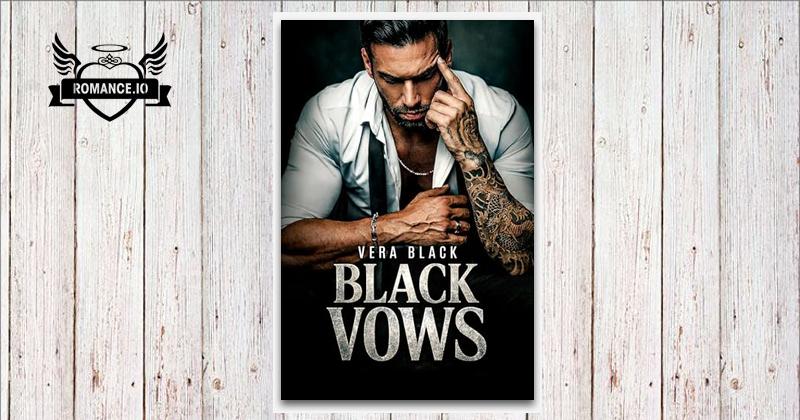 Black Vows: A Dark Mafia Arranged Marriage Enemies-to-Lovers Romance by ...