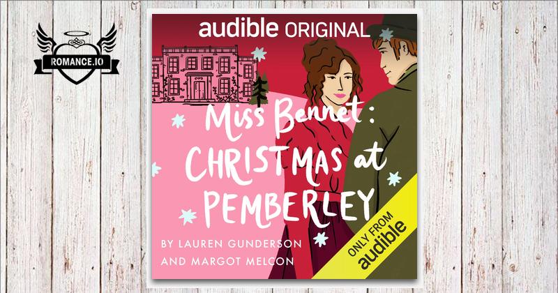 Miss Bennet: Christmas at Pemberley by Lauren Gunderson, Tala Ashe ...