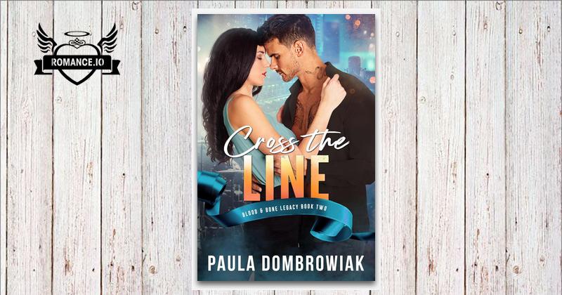 Cross the Line by Paula Dombrowiak