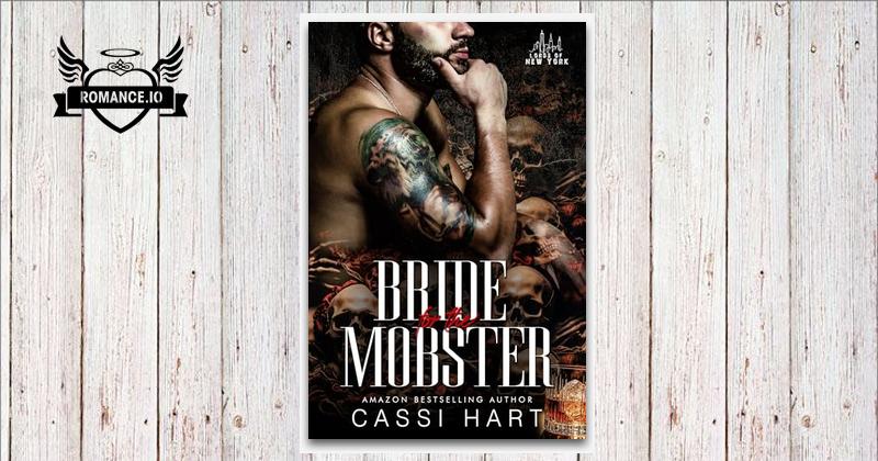 Bride for the Mobster : Italian Mafia Arranged Marriage by Cassi Hart