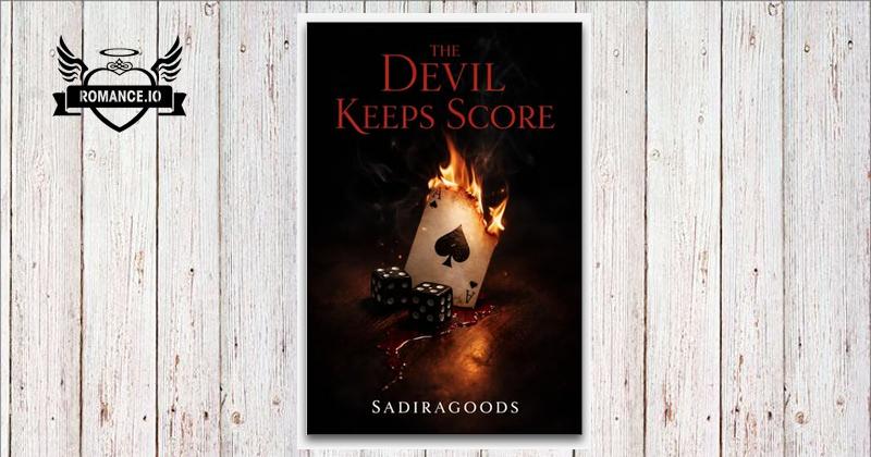 The Devil Keeps Score: A Dark Mafia Romance of Power, Betrayal, and ...