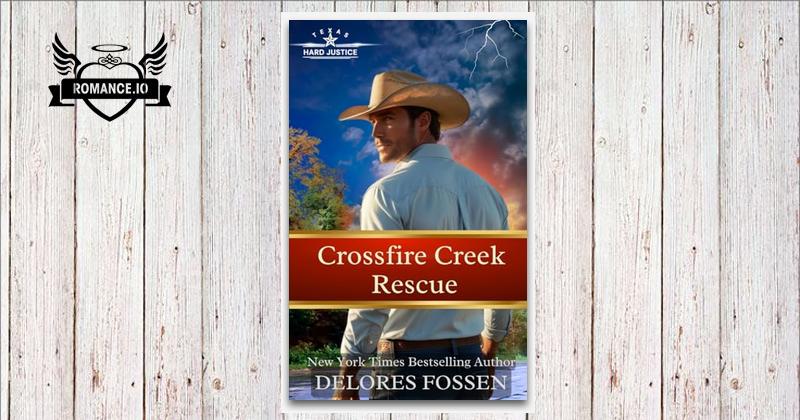 Crossfire Creek Rescue by Delores Fossen