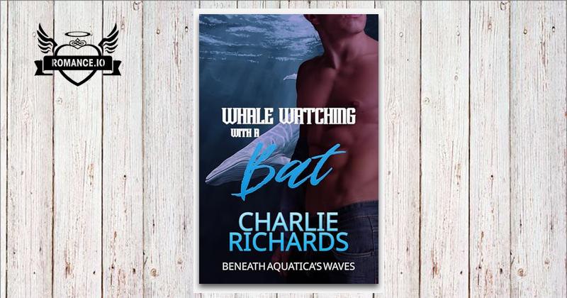 Whale Watching with a Bat by Charlie Richards