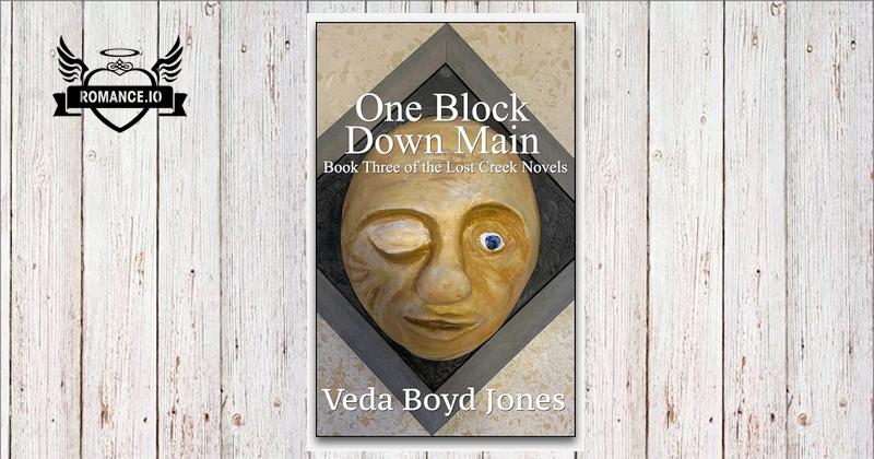 One Block Down Main: Book Three of the Lost Creek Novels by Veda Boyd Jones